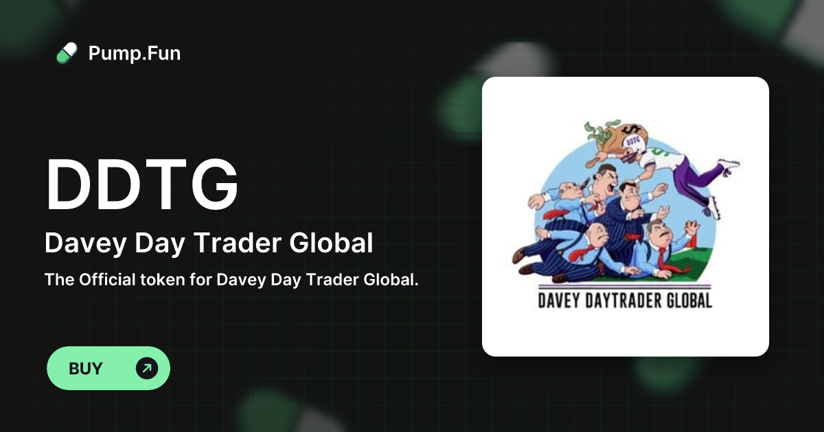 Davey Day Trader Global (DDTG) - Pump