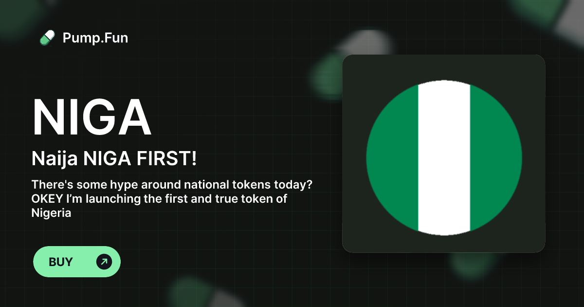 Naija NIGA FIRST! (NIGA) - Pump