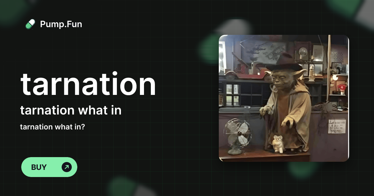 tarnation what in (tarnation) - Pump