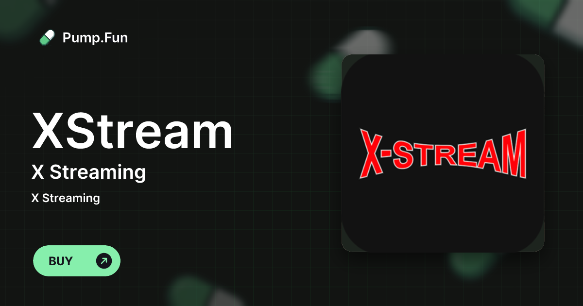 X Streaming (XStream) - Pump