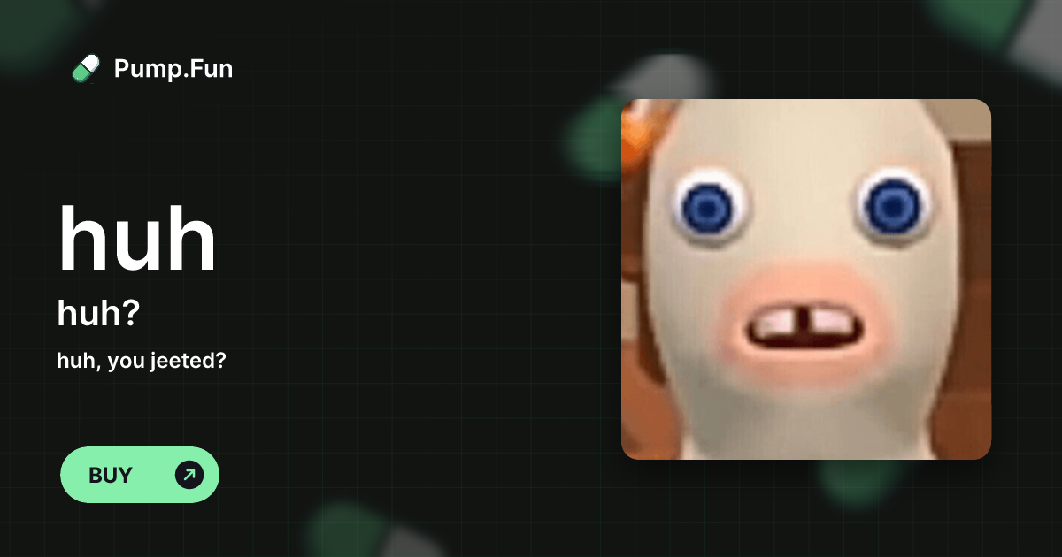 huh? (huh) - Pump