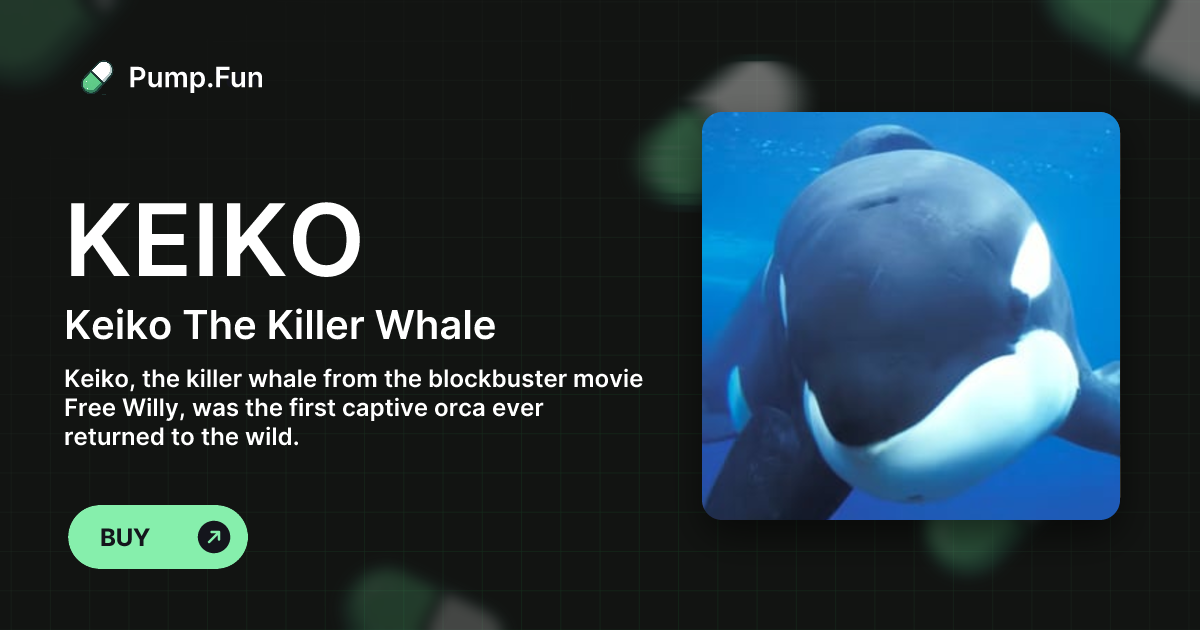 Keiko The Killer Whale (KEIKO) - Pump