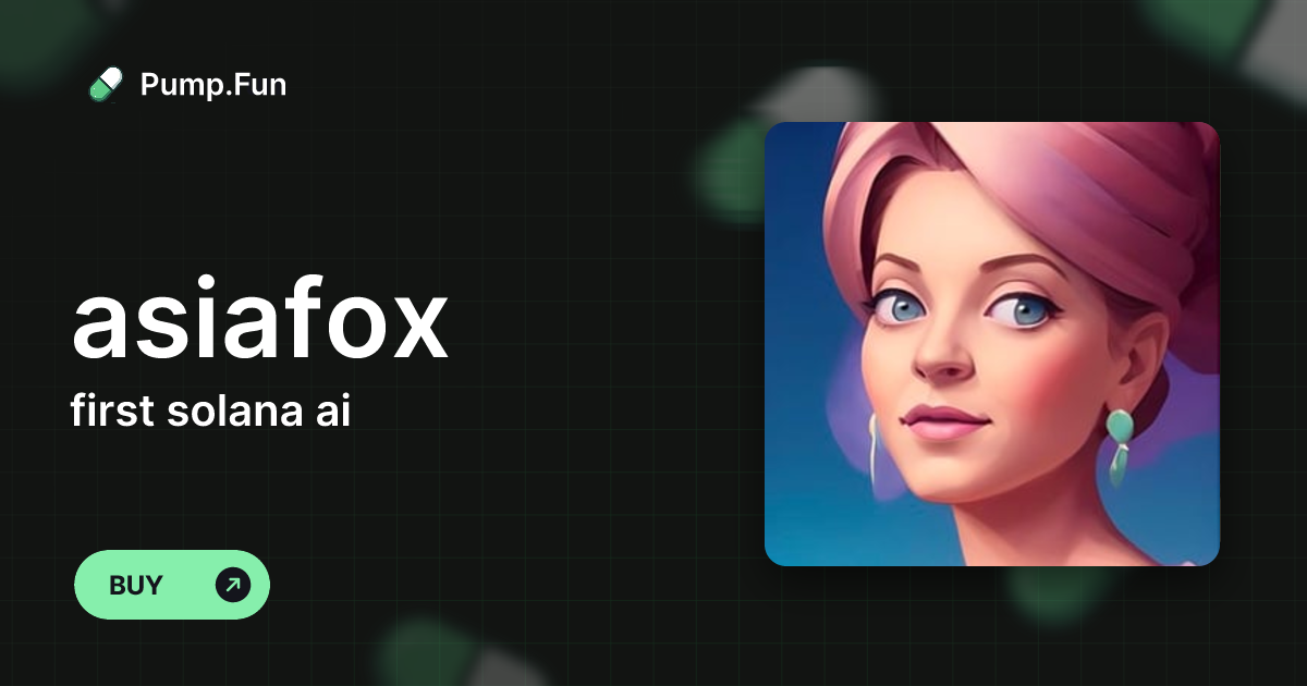 first solana ai (asiafox) - Pump