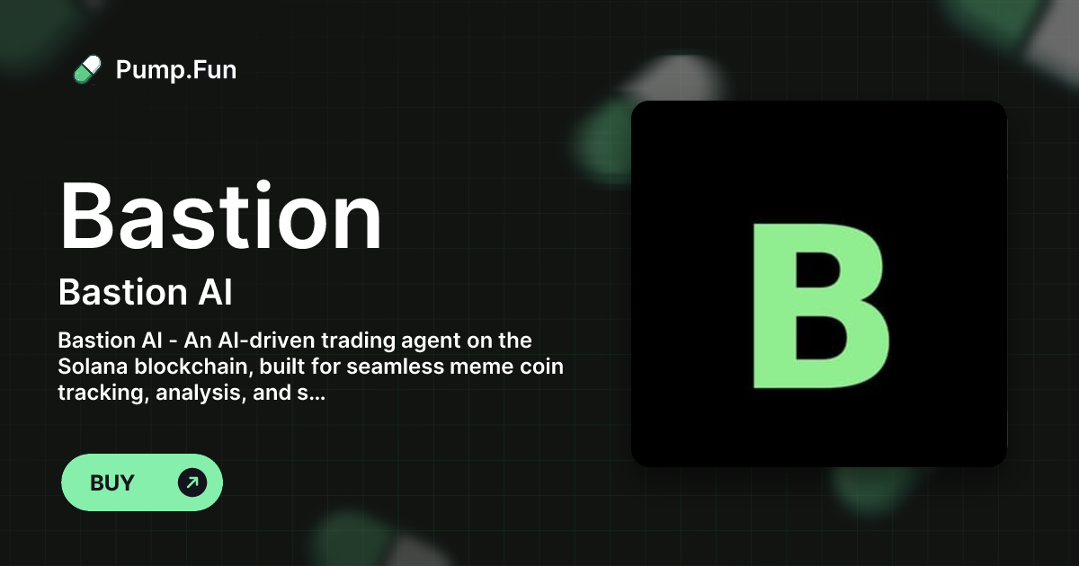 Bastion AI (Bastion) - Pump