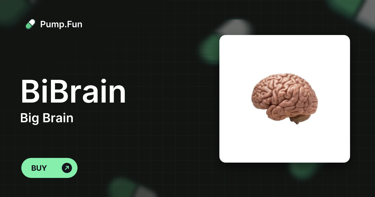 Big Brain (BiBrain) - Pump