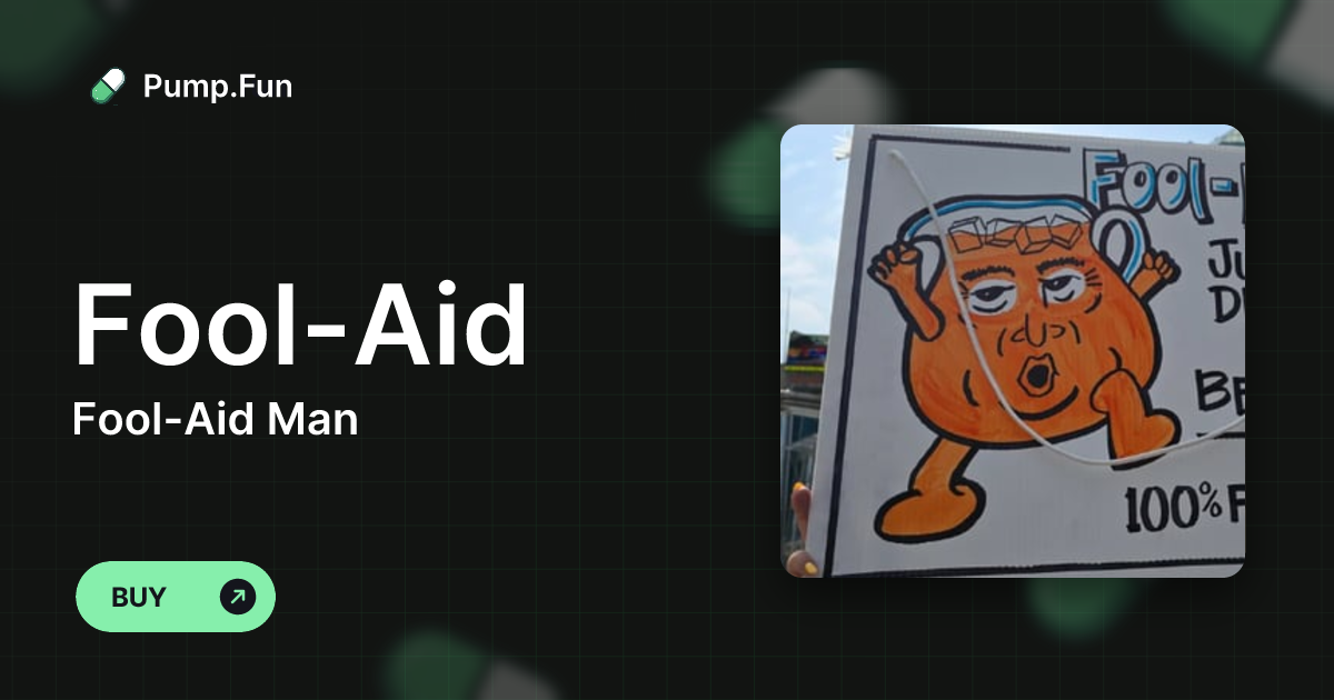 Fool-Aid Man (Fool-Aid) - Pump