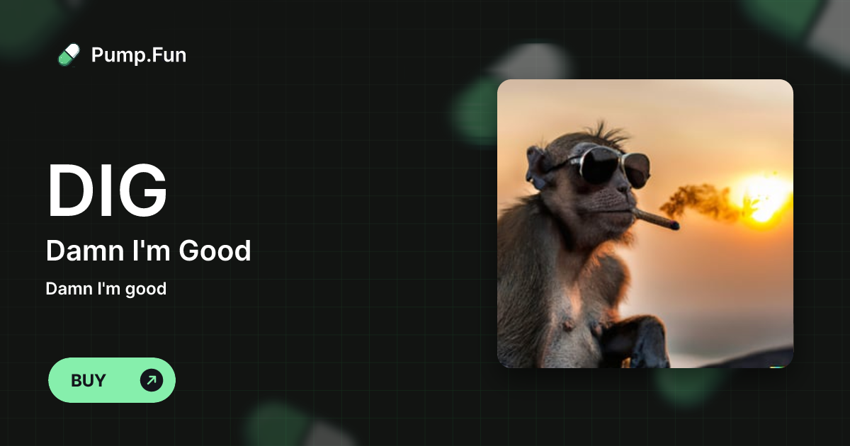 Damn I'm Good (DIG) - Pump