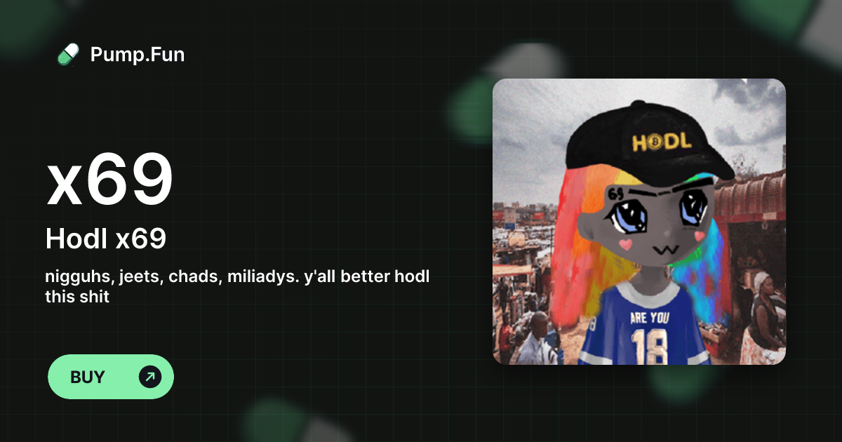 Hodl x69 (x69) - Pump