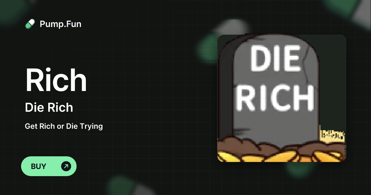 Die Rich (Rich) - Pump