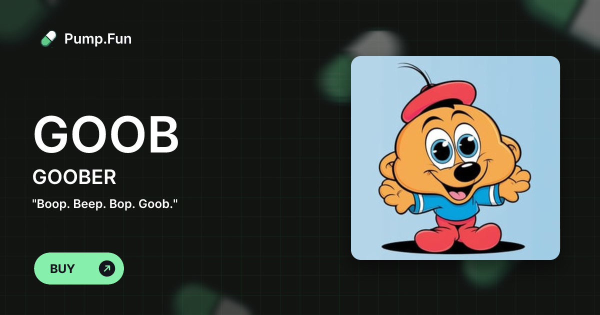 GOOBER (GOOB) - Pump