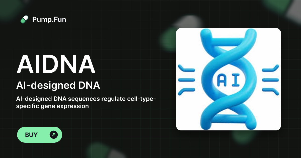 AI-designed DNA (AIDNA) - Pump