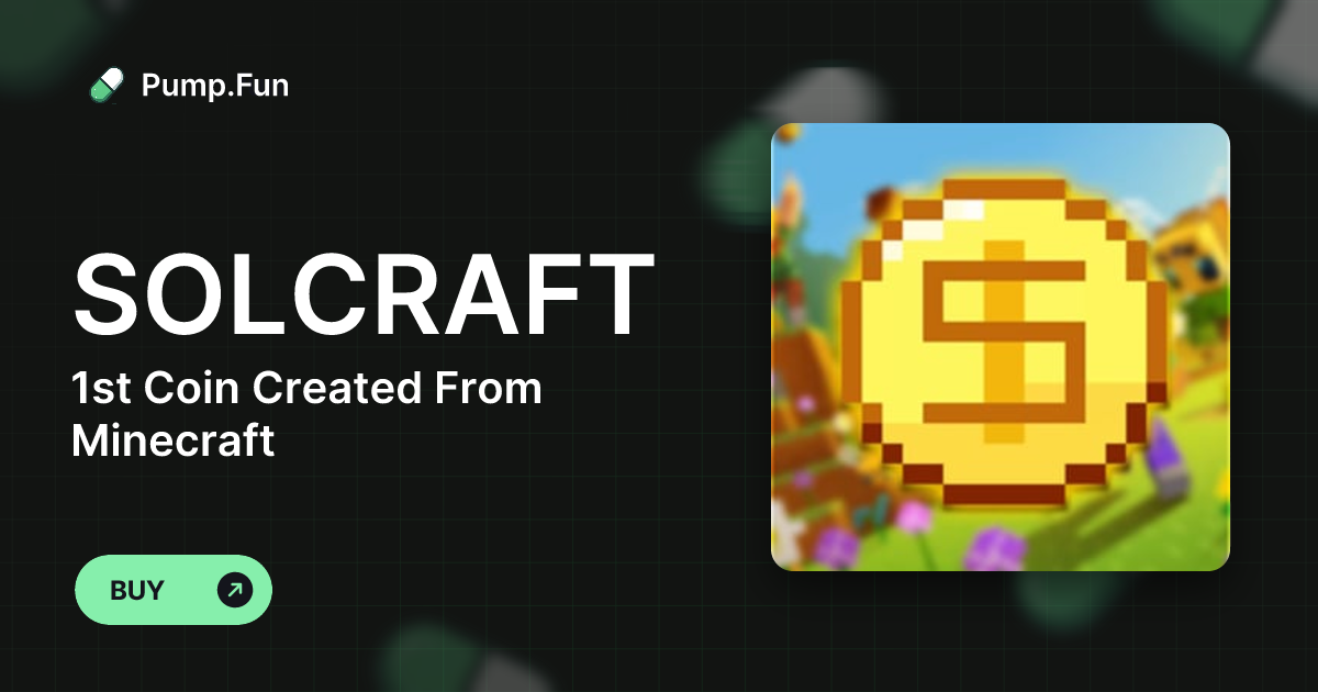 1st Coin Created From Minecraft (SOLCRAFT) - Pump
