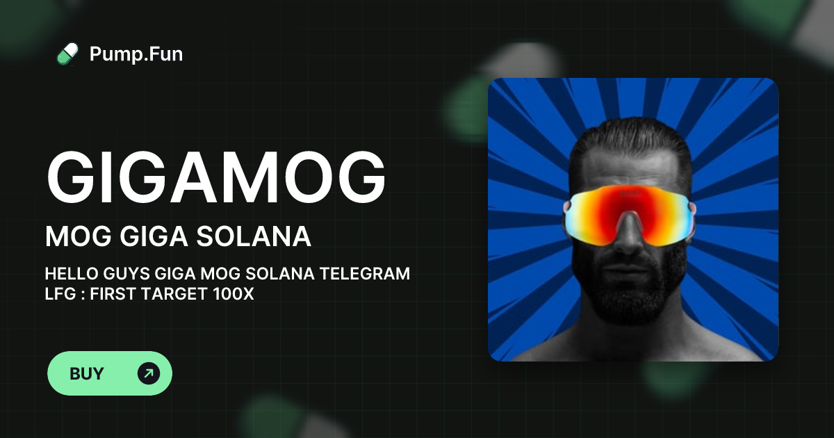 MOG GIGA SOLANA (GIGAMOG) - Pump