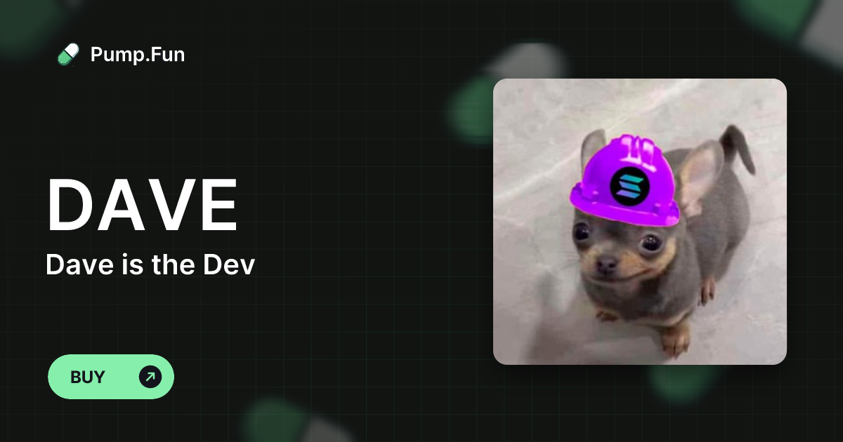 Dave is the Dev (DAVE) - Pump