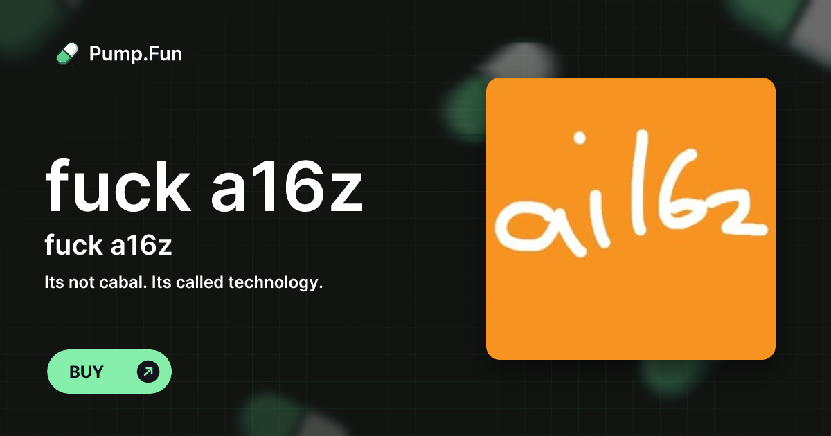 fuck a16z (fuck a16z) - Pump