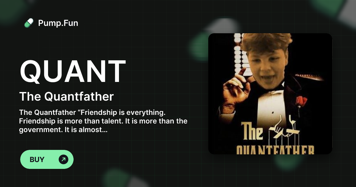 The Quantfather (QUANT) - Pump