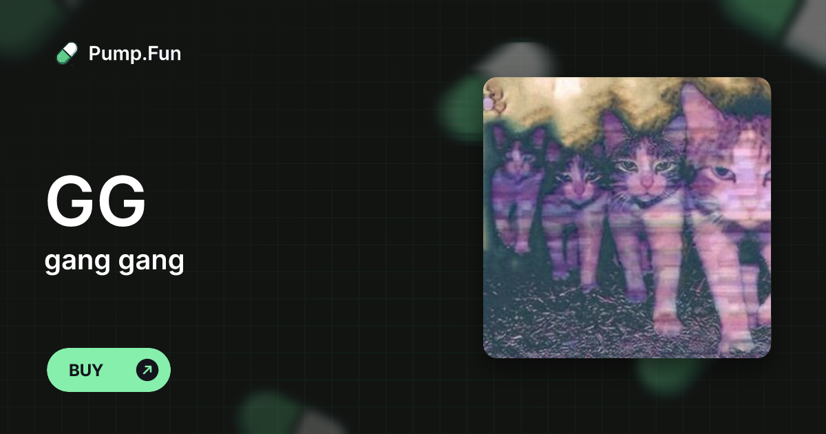 gang gang (GG) - Pump