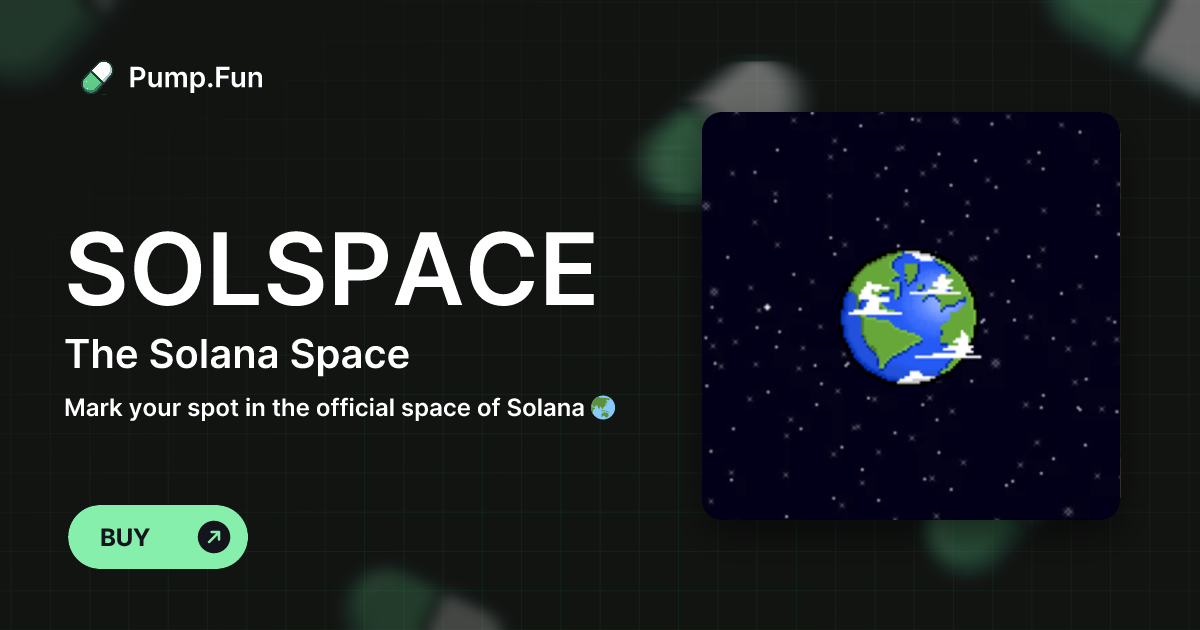 The Solana Space (SOLSPACE) - Pump