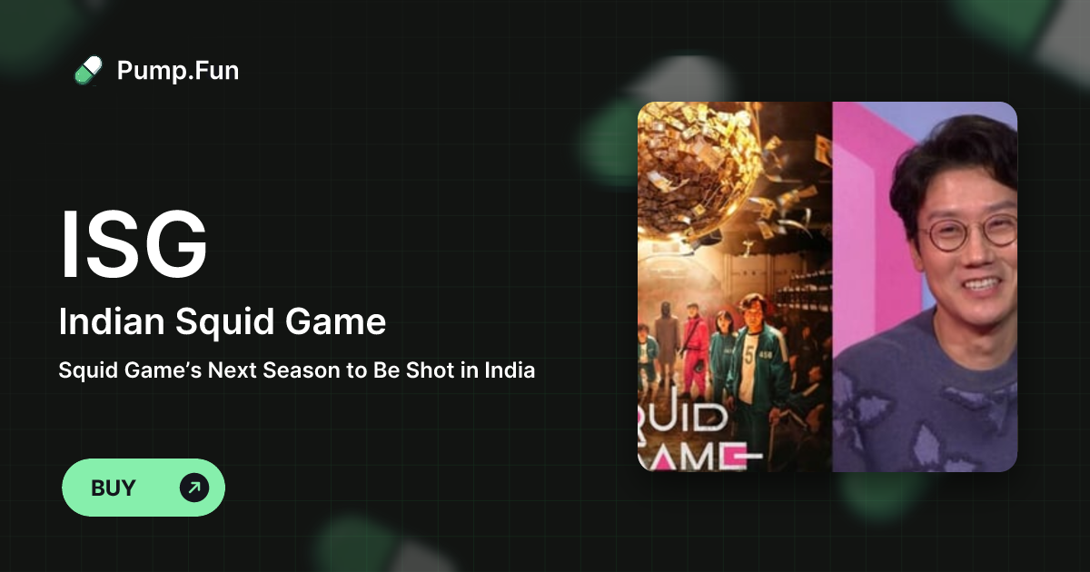 Indian Squid Game (ISG) - Pump