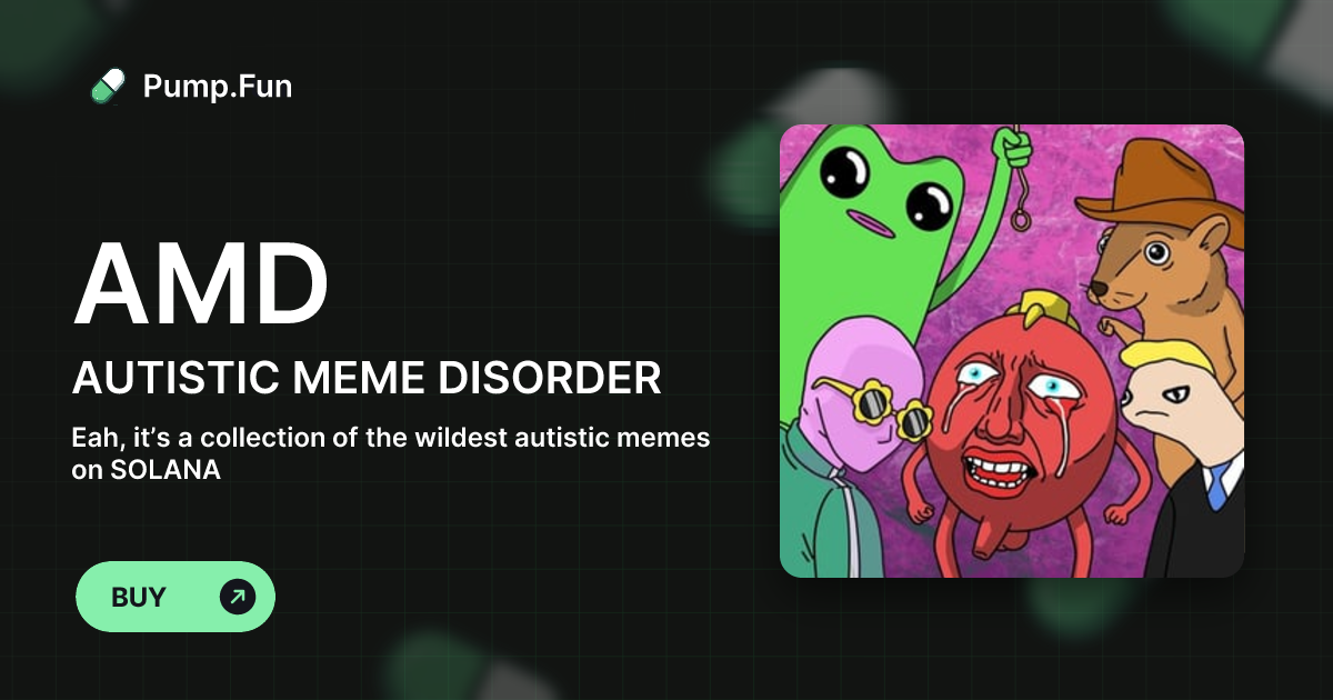 ΑUTISTIC MEME DISORDER (AMD) - Pump