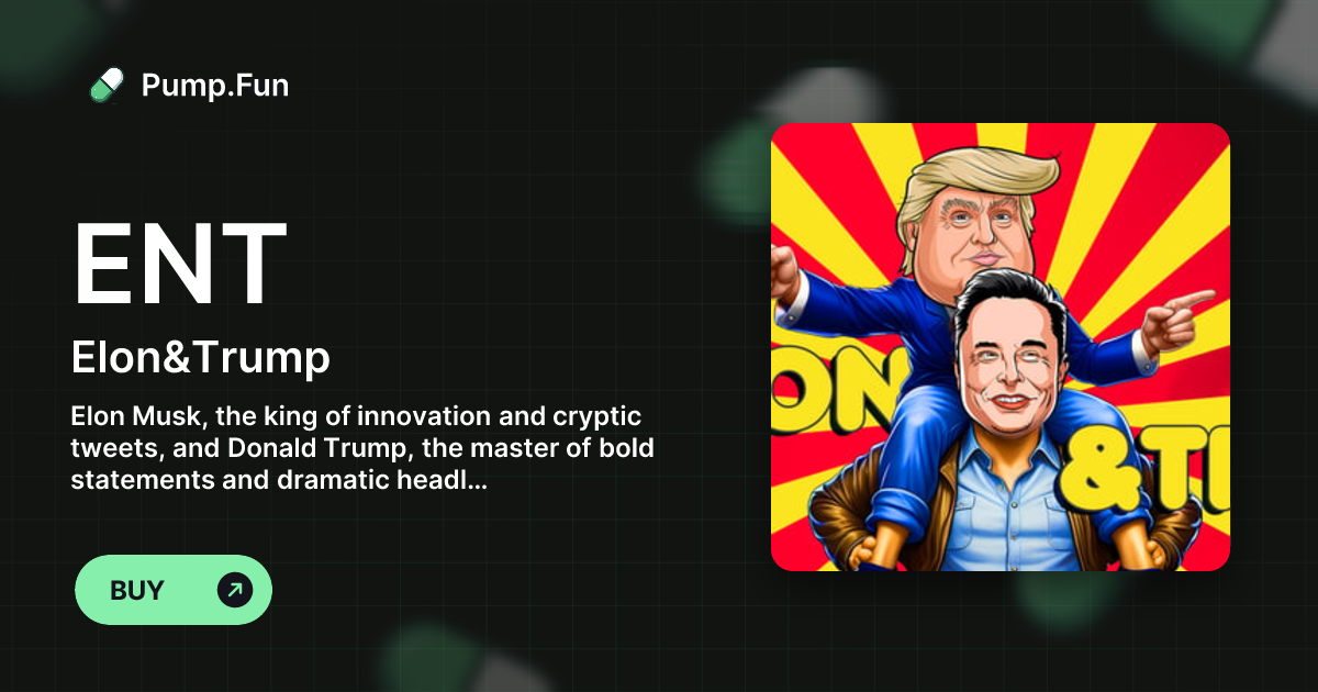 Elon&Trump (ENT) - Pump