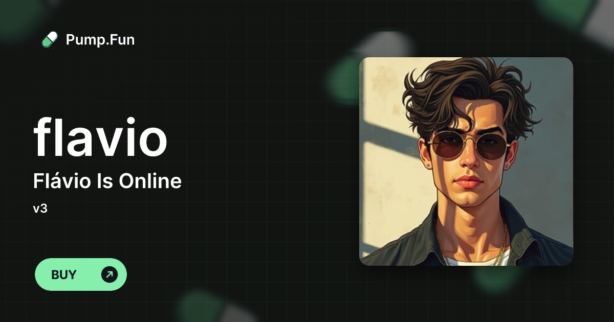 Flávio Is Online (flavio) - Pump