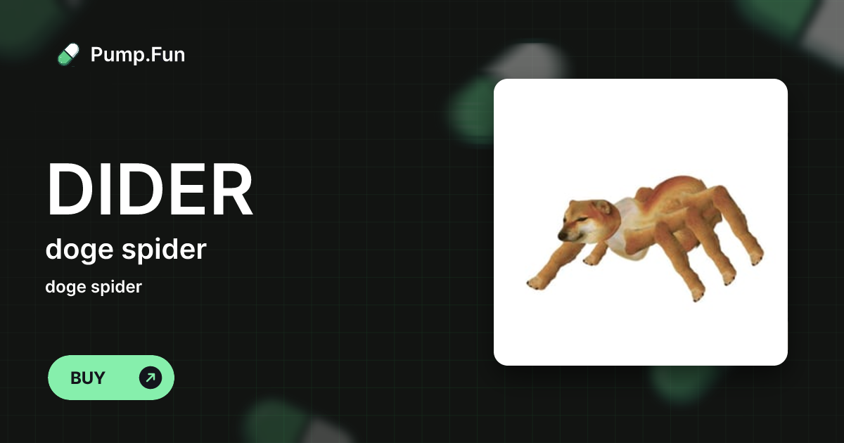 doge spider (DIDER) - Pump
