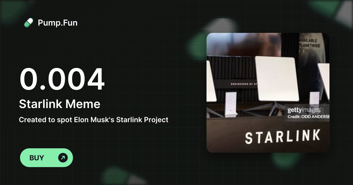 Starlink Meme (0.004) - Pump