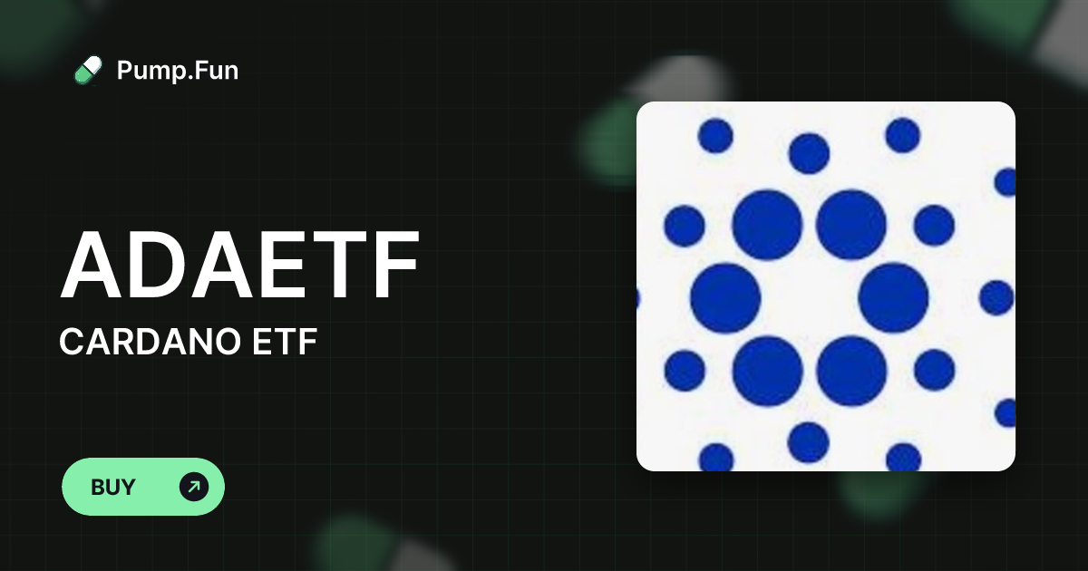 CARDANO ETF (ADAETF) - Pump