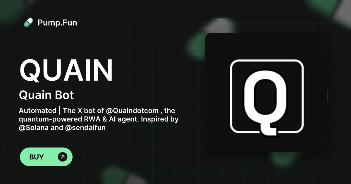 Quain Bot (QUAIN) - Pump