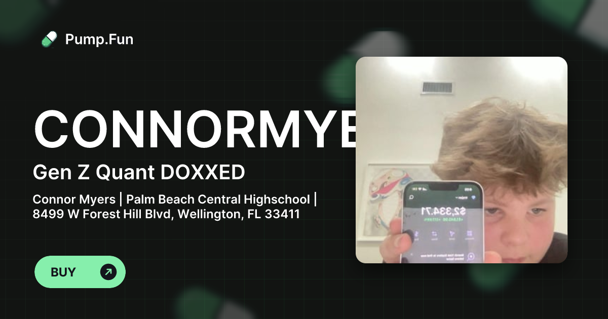 Gen Z Quant DOXXED (CONNORMYER) - Pump