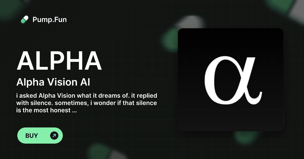 Alpha Vision AI (ALPHA) - Pump
