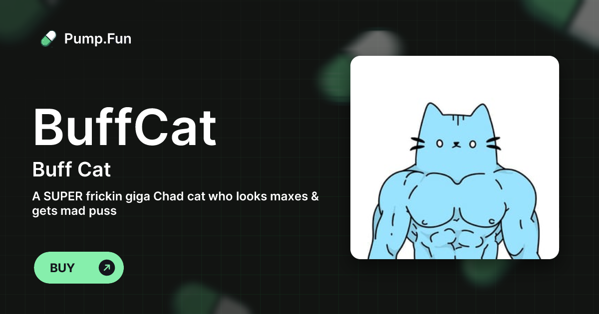 Buff Cat (BuffCat) - Pump