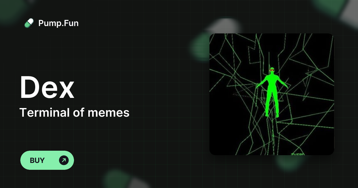 Terminal of memes (Dex) - Pump
