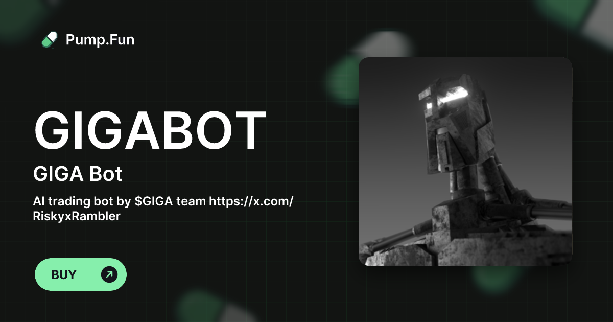 GIGA Bot (GIGABOT) - Pump