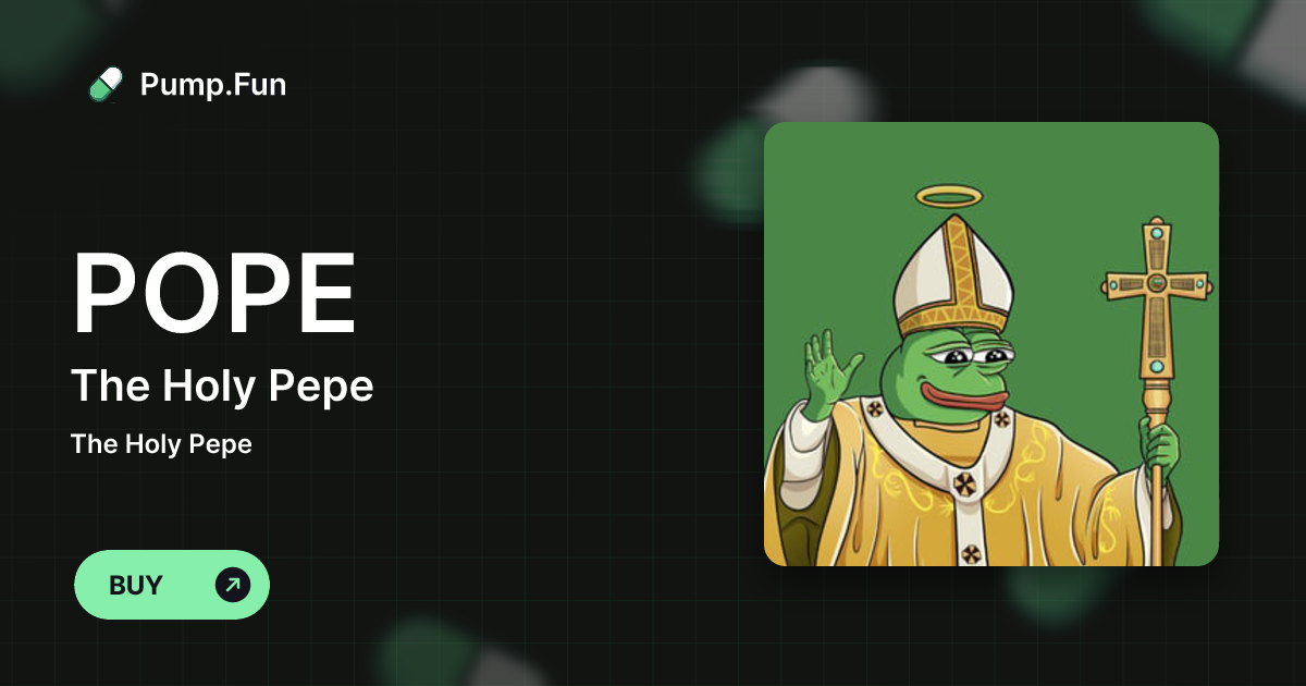 The Holy Pepe (POPE) - Pump