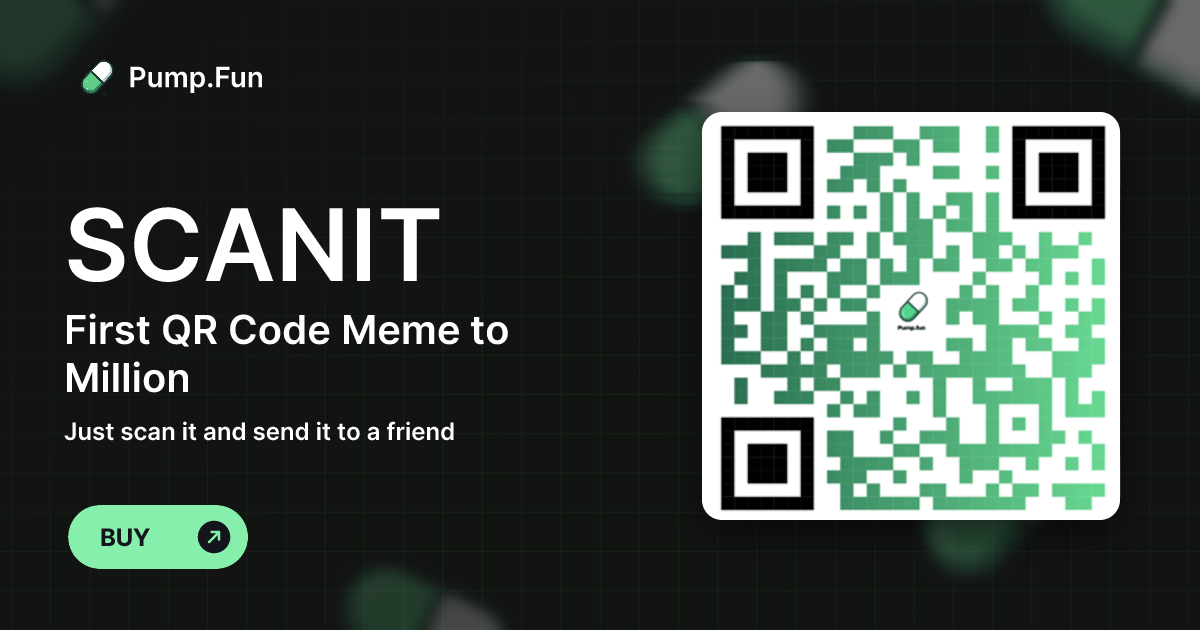 First QR Code Meme to Million (SCANIT) - Pump