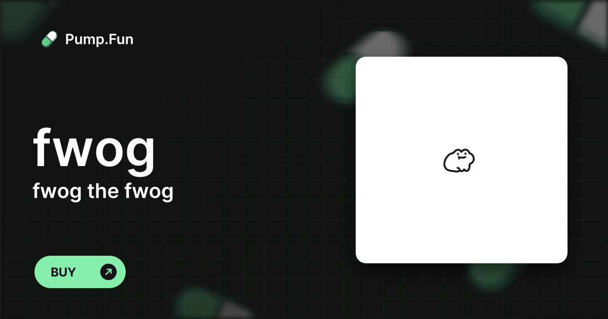 fwog the fwog (fwog) - Pump
