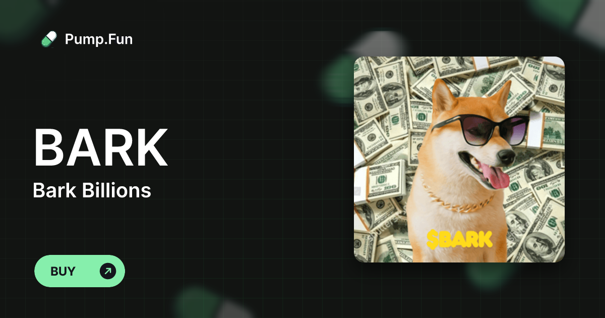 Bark Billions (BARK) - Pump