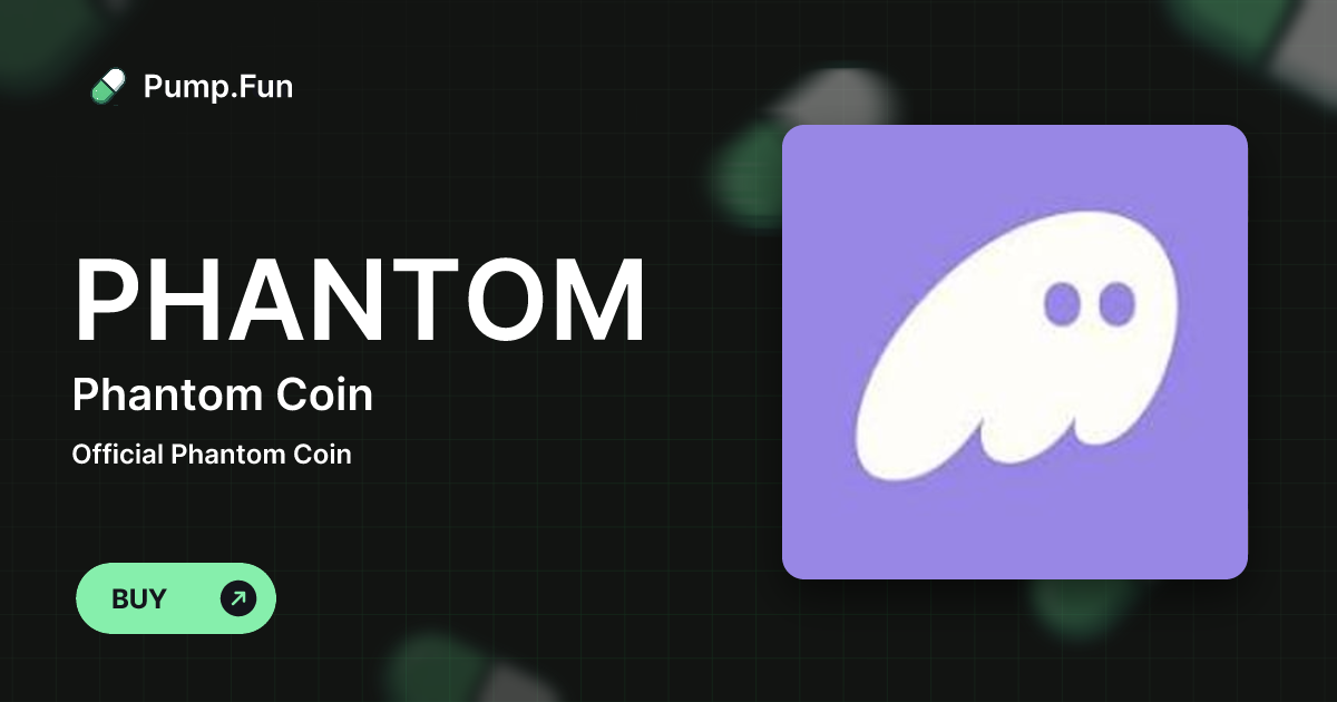 Phantom Coin (PHANTOM) - Pump