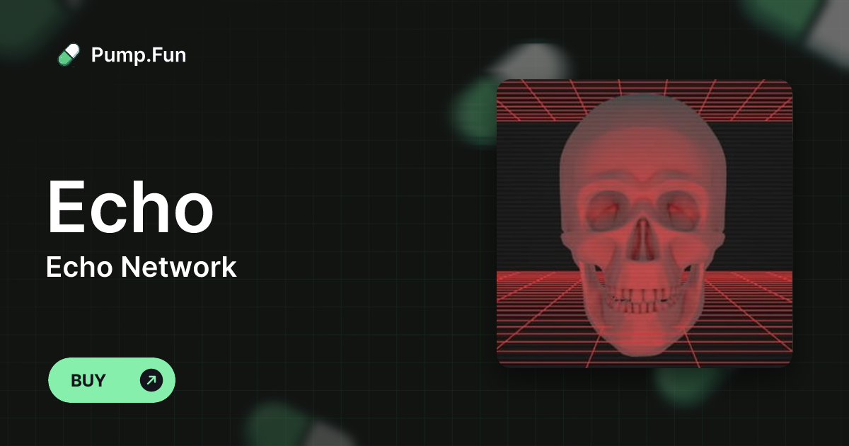 Echo Network (Echo) - Pump