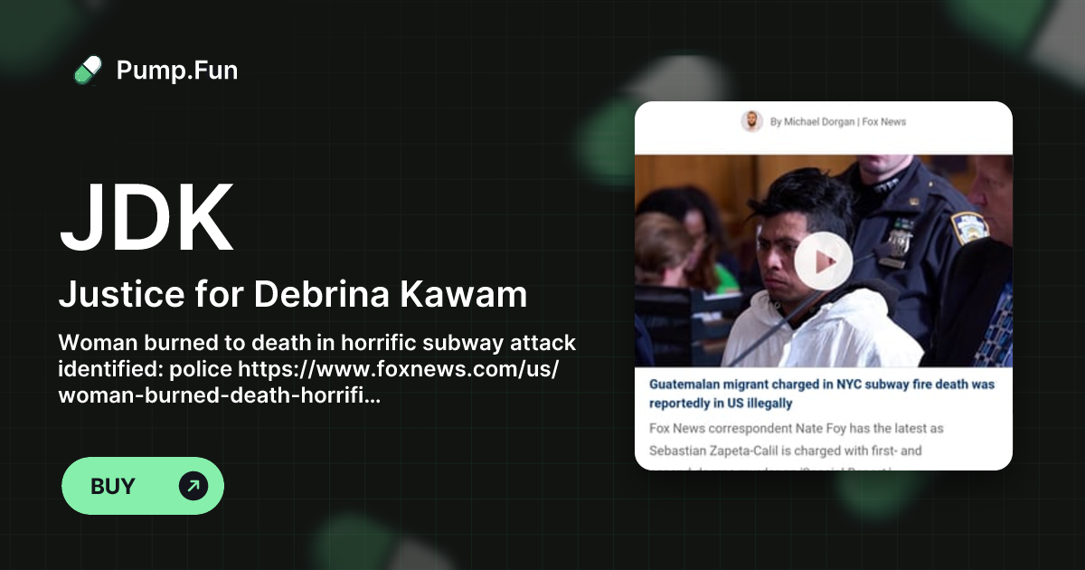 Justice for Debrina Kawam (JDK) - Pump