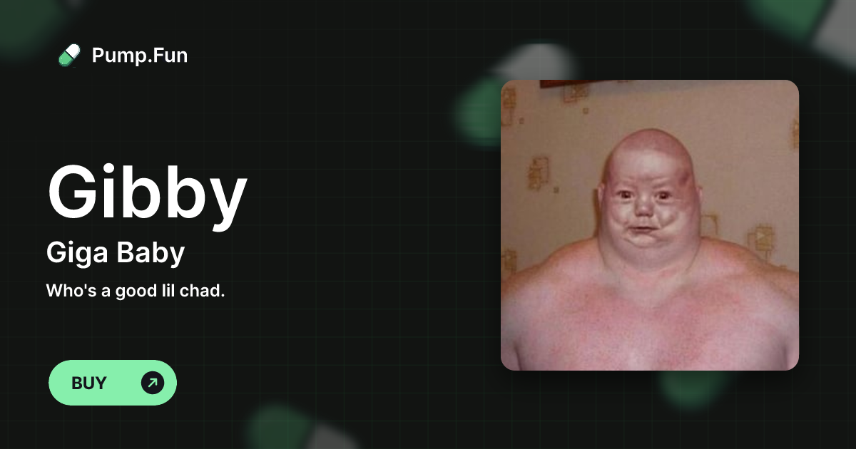 Giga Baby (Gibby) - Pump
