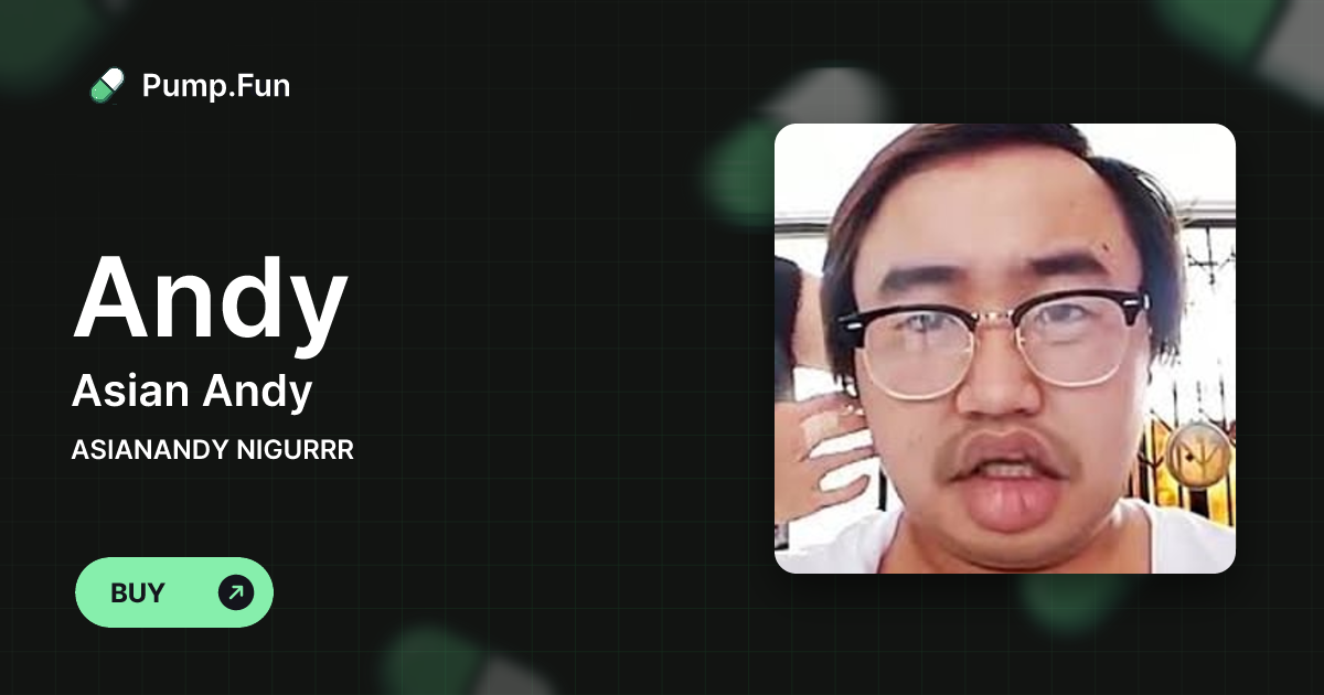 Asian Andy (Andy) - Pump
