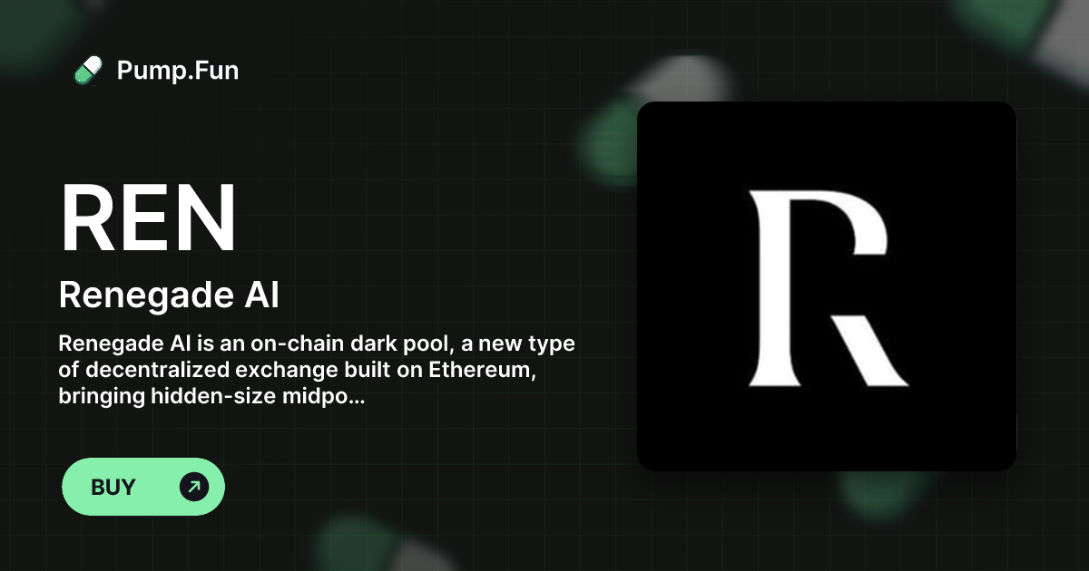Renegade AI (REN) - Pump