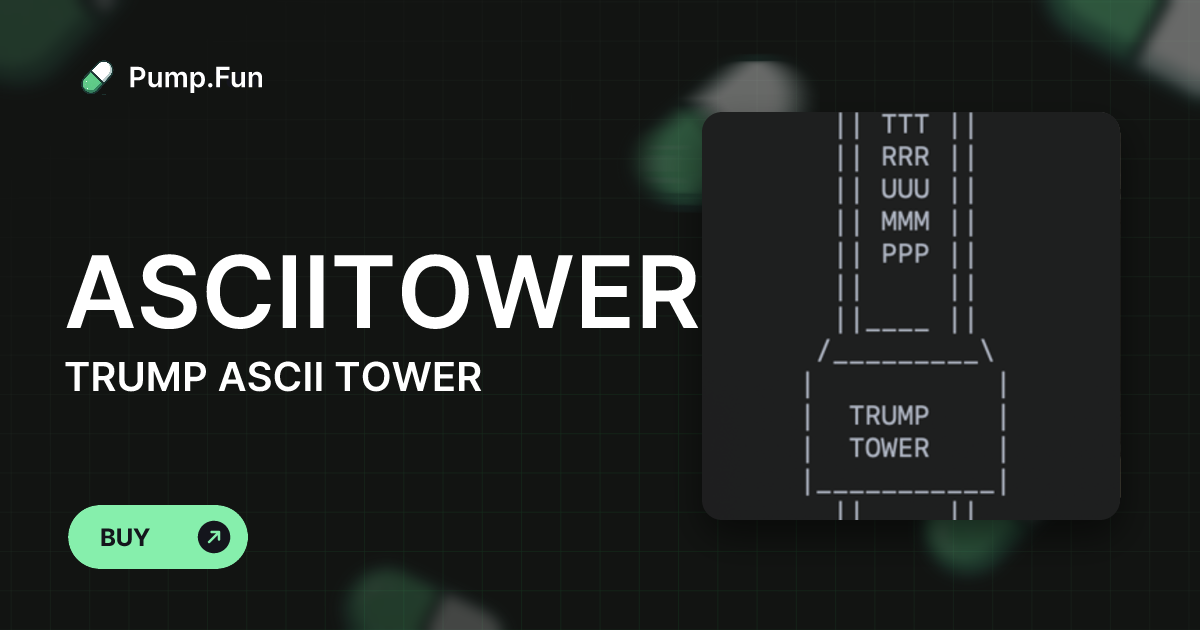 TRUMP ASCII TOWER (ASCIITOWER) - Pump
