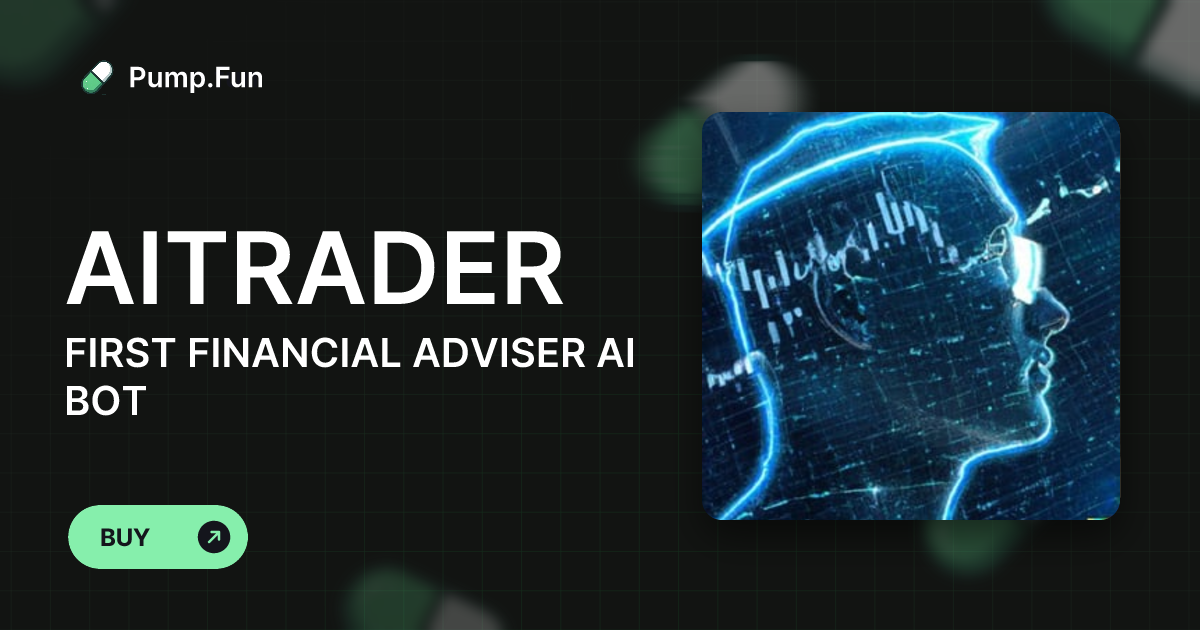 FIRST FINANCIAL ADVISER AI BOT (AITRADER) - Pump