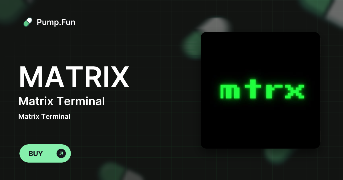 Matrix Terminal (MATRIX) - Pump