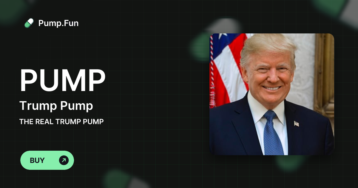 Trump Pump (PUMP) - Pump