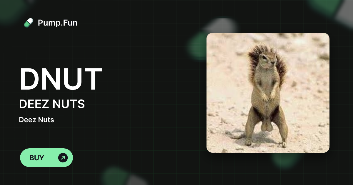 DEEZ NUTS (DNUT) - Pump
